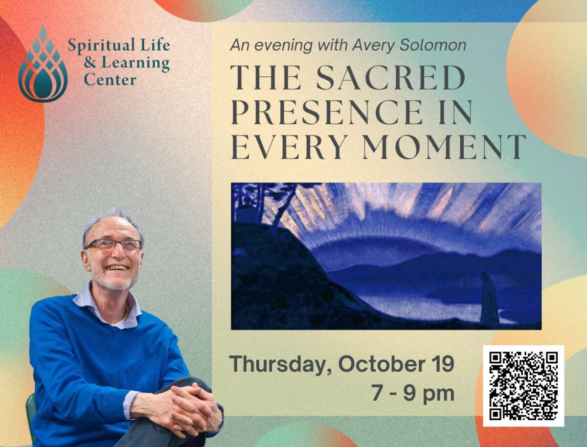 Avery Solomon: The Sacred Presence in Every Moment - The Spiritual Life ...